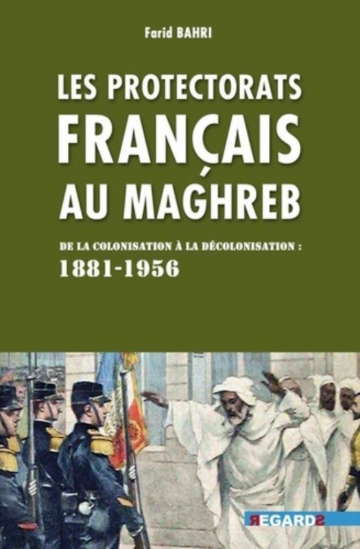Les protectorats français au Maghreb